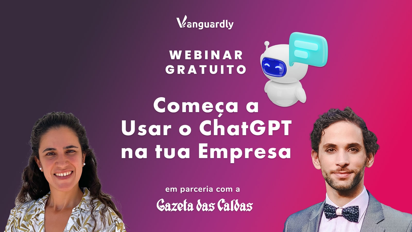 Webinar - Começa a Usar o ChatGPT na tua Empresa • Vanguardly